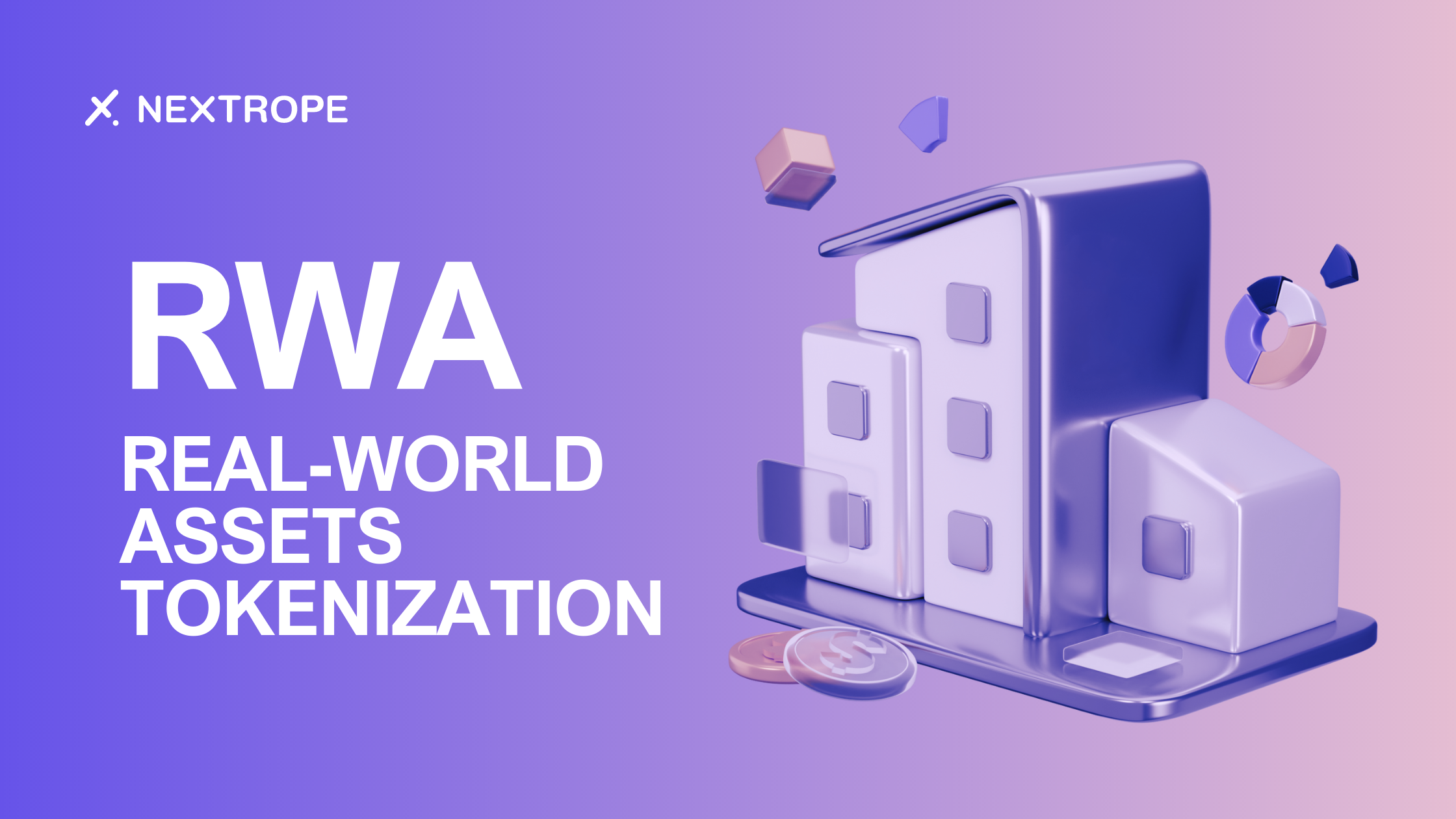 Real-world Assets (RWA) Tokenization: Definition & Examples - Nextrope ... Real-world Assets (RWA) Tokenization: Definition & Examples - Nextrope ...